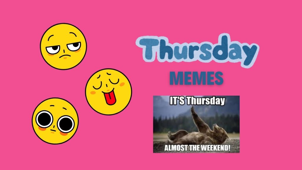 45 Thursday Memes About Almost Making It Friday