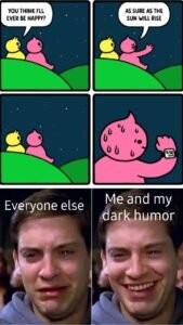 50 Dark Humor Memes That Will Appeal to Your Dark Side