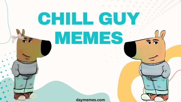 40+ Chill Guy Memes That Will Make You Smile Instantly