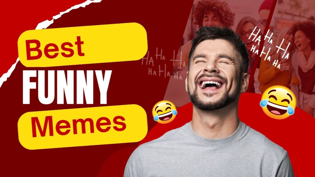 65 Best Funny Memes That Are Sure to Crack You Up