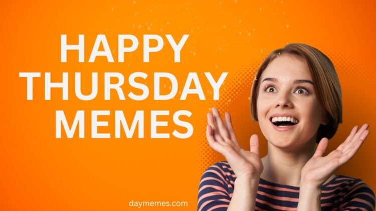 Happy Thursday Memes That Understand Your Pre-Weekend Vibe