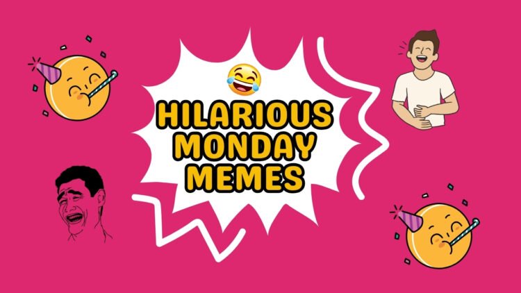 200+ Hilarious Monday Memes You Need in Your Life