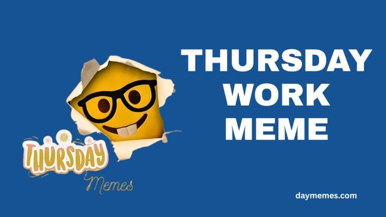 75+ Thursday Work Memes to Make You Laugh Hard Before Friday