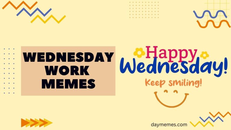 50 Wednesday Work Memes That Understand Your Mid-Week Pain