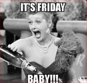 50+ TGIF Memes That Perfectly Sums Up Your Friday Mood