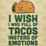 60 Hilarious Taco Tuesday Memes For Every Taco Lover
