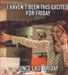 40+ Friday Work Memes That Will Get You Through the Last Meeting